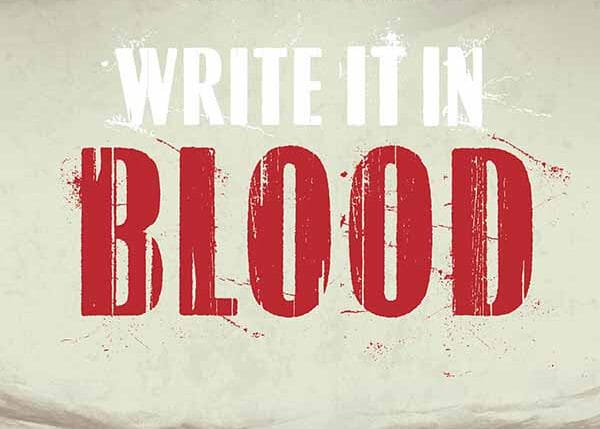 PULP MEETS DEAD EYES IN NEW TRAGICOMIC CRIME SERIES WRITE IT IN BLOOD ...